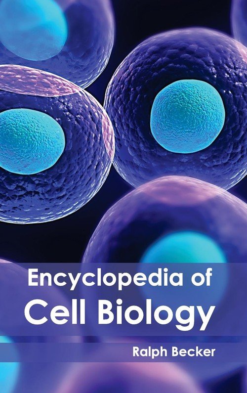 Encyclopedia of Cell Biology - M L Books International Pvt Ltd ...