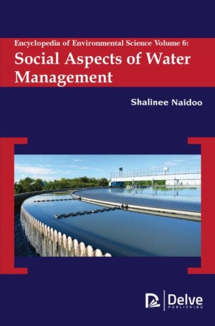 Encyclopedia of Environmental Science, Volume 6: Social Aspects of ...