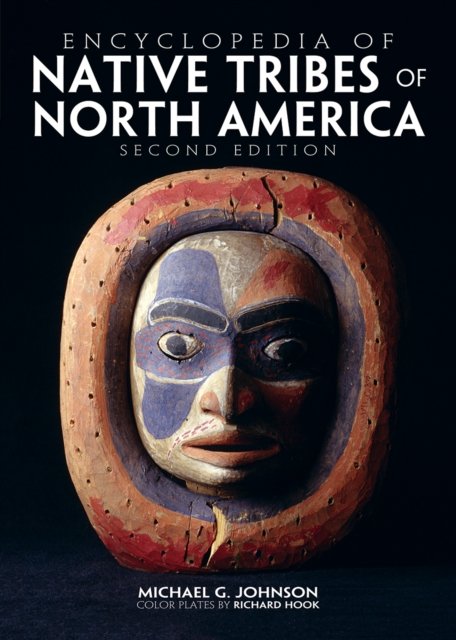 Encyclopedia of Native Tribes Of North America - Firefly Books Ltd ...