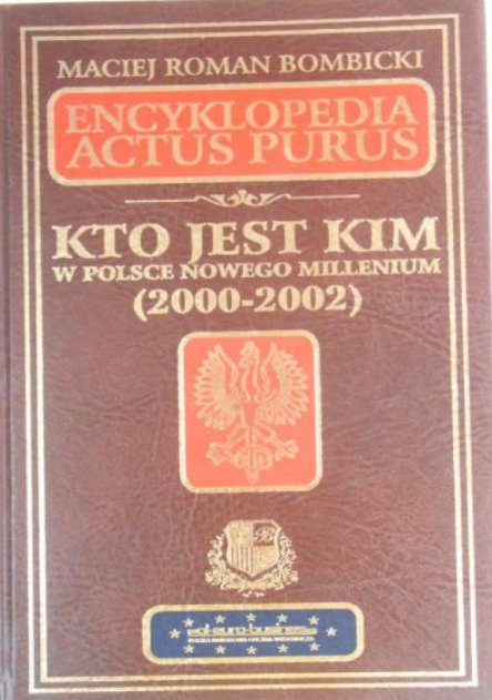 Encyklopedia Actus Purus Kto jest kim w Polsce Nowego Millenium - W opisie | Książka w Empik
