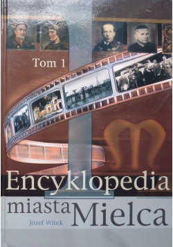 Encyklopedia miasta Mielca - Opracowanie zbiorowe | Książka w Empik