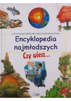 Encyklopedia najmłodszych Czy wiesz - SBM Renata Gmitrzak | Książka w Empik