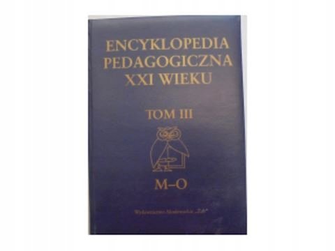Encyklopedia Pedagogiczna XXI wieku t.III (M-O) - Plichta Adam ...