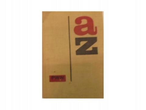 Encyklopedia popularna PWN A-Z -- wyd. kieszonkowe - Opracowanie ...