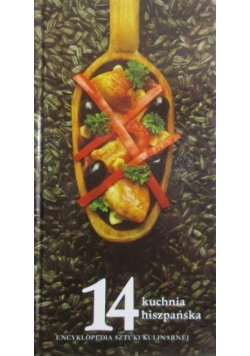 Encyklopedia sztuki kulinarnej 14 Kuchnia hiszpańska - Opracowanie zbiorowe | Książka w Empik