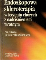 Endoskopowa skleroterapia w leczeniu chorych z nadciśnieniem wrotnym ...