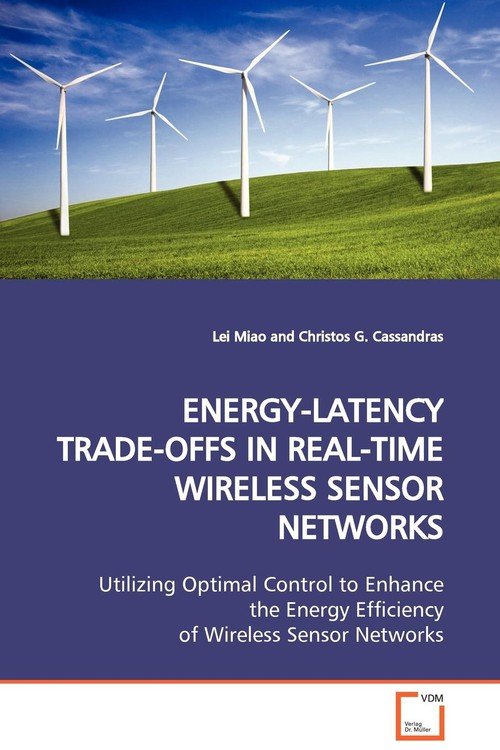 Energy-Latency Trade-Offs In Real-Time Wireless Sensor Networks - Miao Lei | Książka w Empik