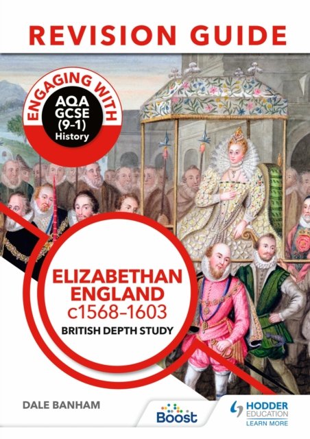 Engaging with AQA GCSE (9-1) History Revision Guide: Elizabethan ...