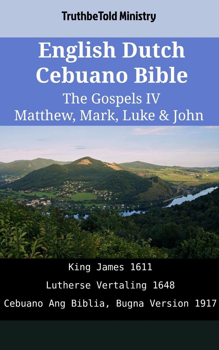 English Dutch Cebuano Bible - The Gospels IV - ebook epub - Opracowanie ...