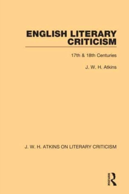 English Literary Criticism: 17th & 18th Centuries - Taylor & Francis ...