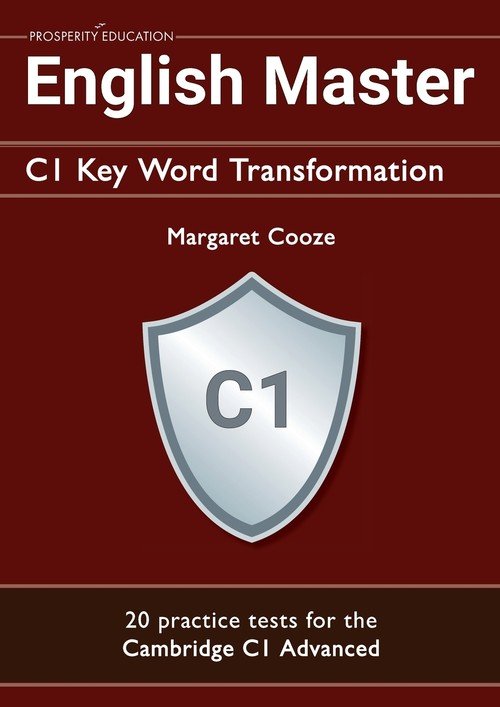 English Master C1 Key Word Transformation (20 practice tests for the ...