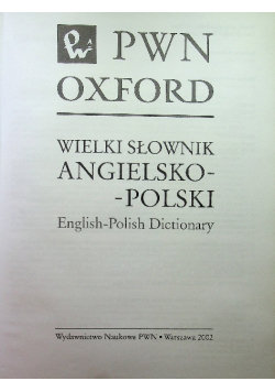 English PWN Oxford Wielki słownik angielsko polski - Opracowanie ...