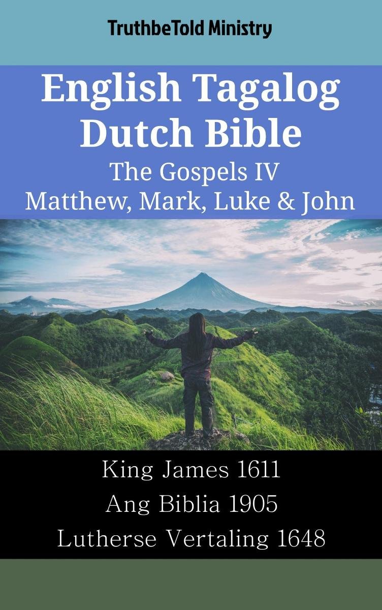 English Tagalog Dutch Bible - The Gospels IV - Opracowanie zbiorowe ...
