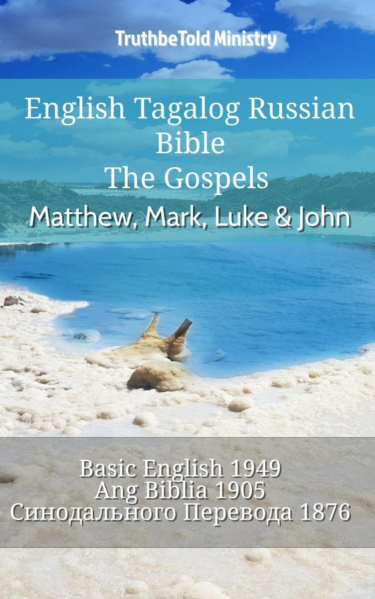English Tagalog Russian Bible - The Gospels - Matthew, Mark, Luke ...