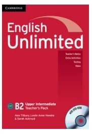 English Unlimited Upper Intermediate Teacher's Pack (Teacher's Book ...