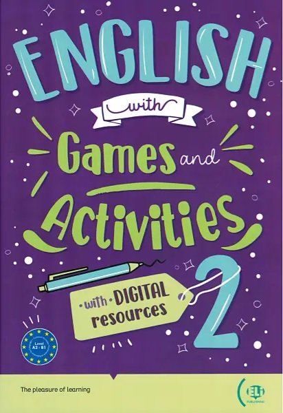 English with Games and Activities 2 with digital resources + audio ...