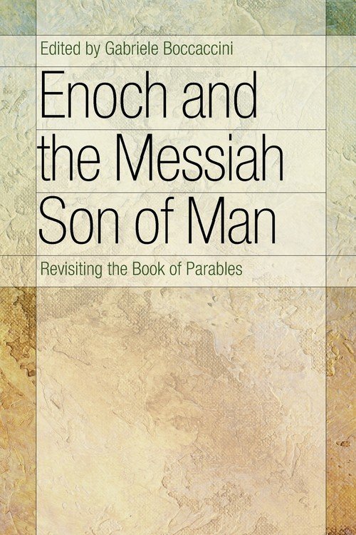Enoch and the Messiah Son of Man - Wm. B. Eerdmans Publishing | Książka ...