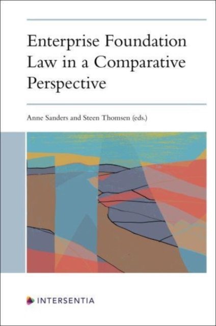 Enterprise Foundation Law in a Comparative Perspective - Intersentia ...