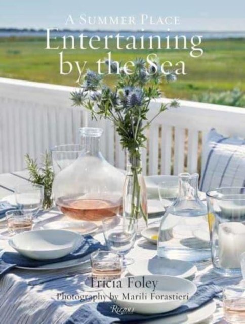 Entertaining by the Sea: A Summer Place - Tricia Foley | Książka w Empik