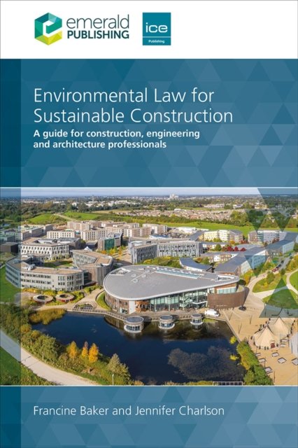 Environmental Law for Sustainable Construction: A guide for ...