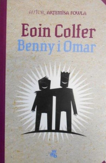 Eoin Colfer. Benny i Omar - W opisie | Książka w Empik