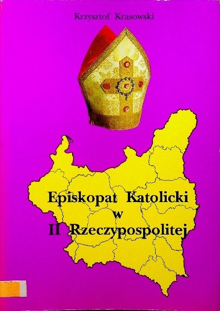 Episkopat Katolicki II Rzeczypospolitej - W opisie | Książka w Empik