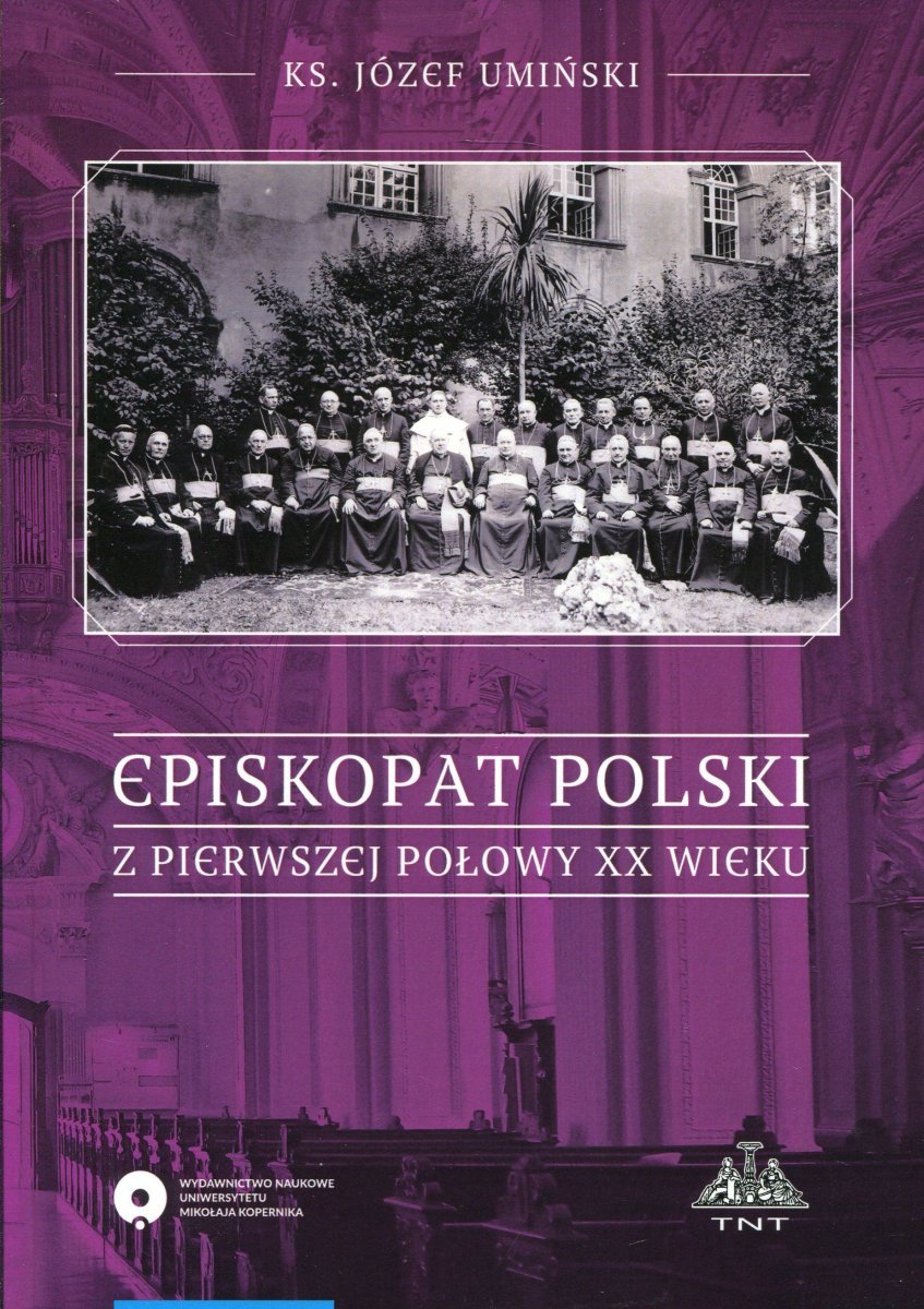 Episkopat Polski z pierwszej połowy XX wieku - Umiński Józef | Książka ...