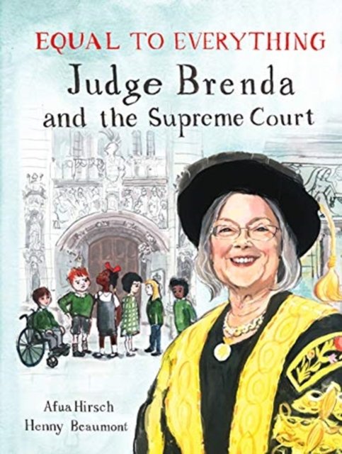 Equal to Everything. Judge Brenda and the Supreme Court - Hirsch Afua ...
