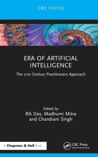 Era of Artificial Intelligence: The 21st Century Practitioners ...