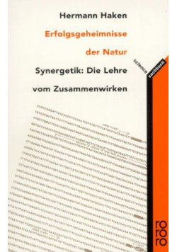 Erfolgsgeheimnisse der Natur Synergetik Die Lehre vom Zusammenwirken ...