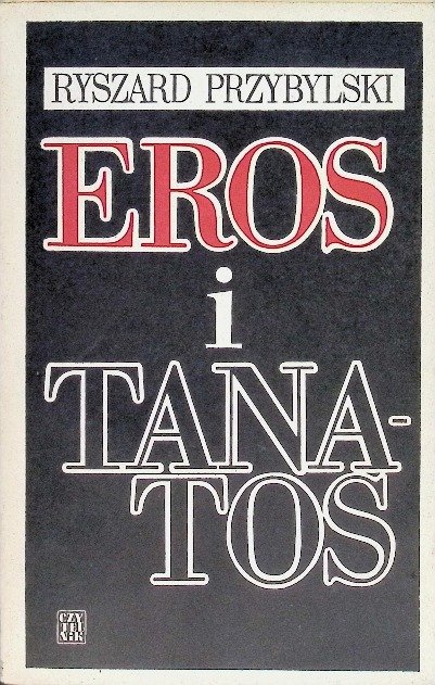 Eros i Tanatos - Przybylski Ryszard | Książka w Empik