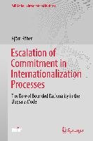 Escalation of Commitment in Internationalization Processes - Bjorn ...
