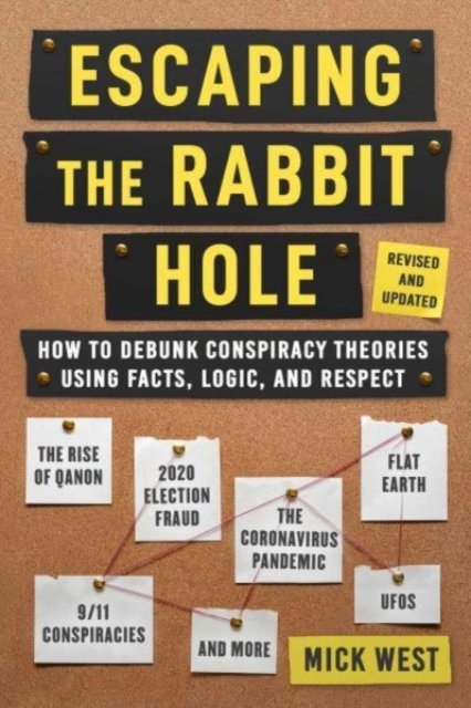 Escaping the Rabbit Hole: How to Debunk Conspiracy Theories Using Facts ...
