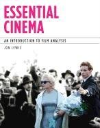 Essential Cinema: An Introduction to Film Analysis - Lewis Jon ...