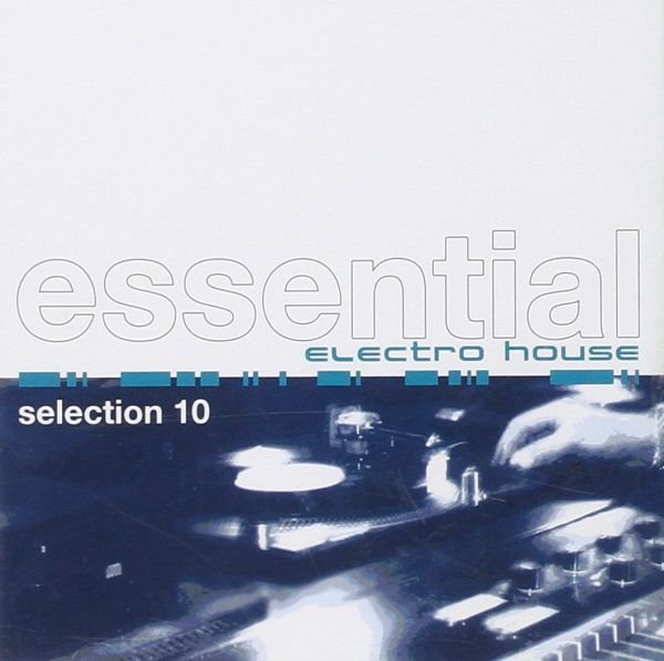 Essential Electro House Selection vol. 10 - Various Artists | Muzyka Sklep EMPIK.COM