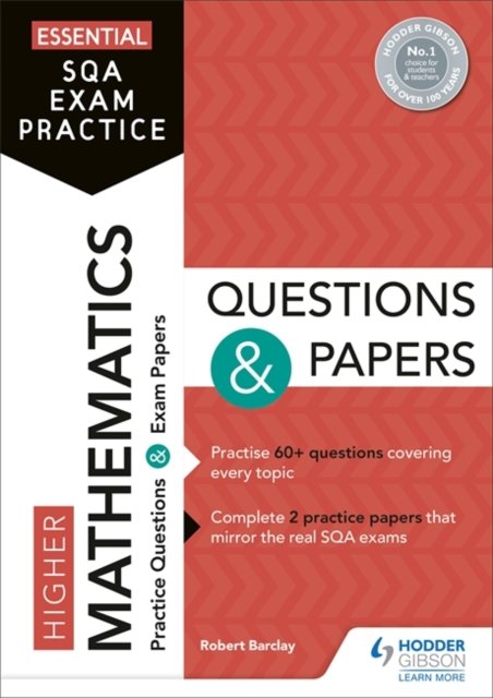 Essential SQA Exam Practice. Higher Mathematics Questions and Papers - Barclay Robert | Książka ...