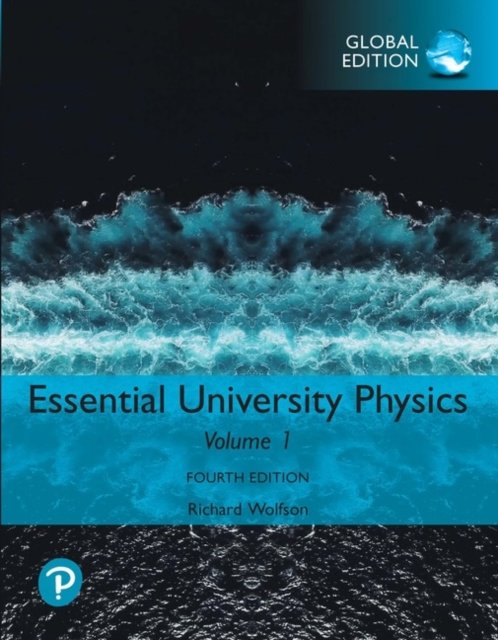 Essential University Physics. Volume 1. Global Edition - Richard ...