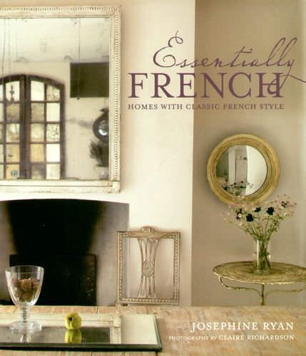 Essentially French. Home with Classic French Style - Ryan Josephine ...