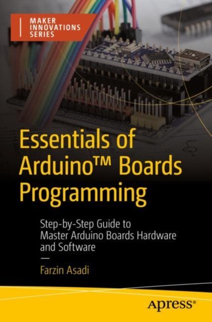 Essentials of Arduino (TM) Boards Programming - Farzin Asadi | Książka w Empik