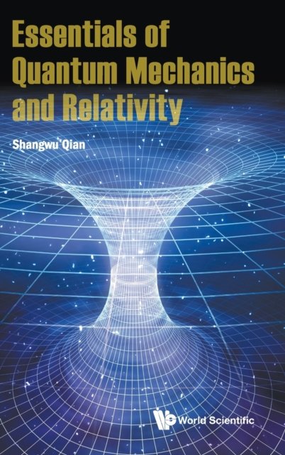 Essentials Of Quantum Mechanics And Relativity - Opracowanie zbiorowe ...