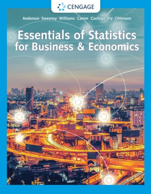 Essentials Of Statistics For Business & Economics - David Anderson ...