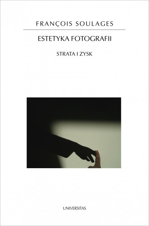 Estetyka fotografii. Strata i zysk - Soulages Francois | Książka w Empik