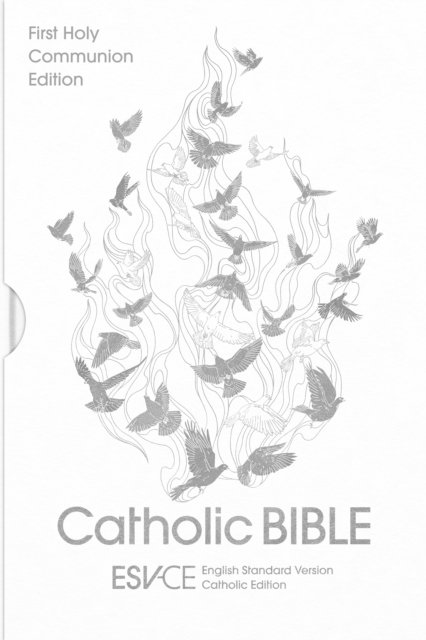 ESV-CE Catholic Bible, Anglicized First Holy Communion Edition: English ...