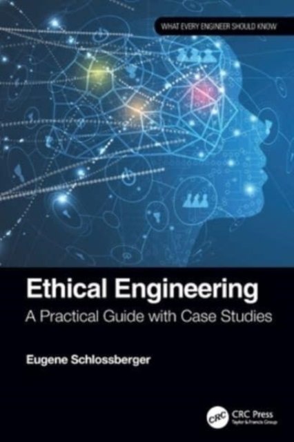 Ethical Engineering: A Practical Guide with Case Studies - Opracowanie zbiorowe | Książka w Empik