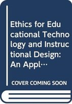 Ethics and Educational Technology: Reflection, Interrogation, and ...