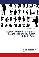 Ethnic Conflicts in Nigeria: Insight into the Tiv-Jukun Ethnic Crisis ...