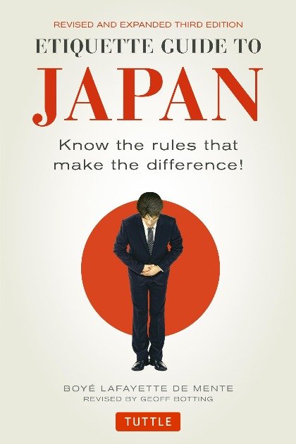 Etiquette Guide to Japan: Know the Rules That Make the Difference ...