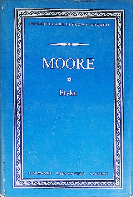 Etyka - George Edward Moore | Książka w Empik