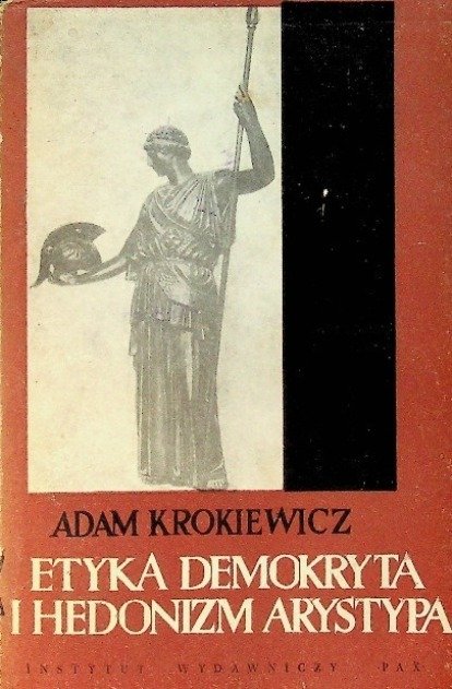 Etyka Demokryta i hedonizm Arystypa - Krokiewicz Adam | Książka w Empik