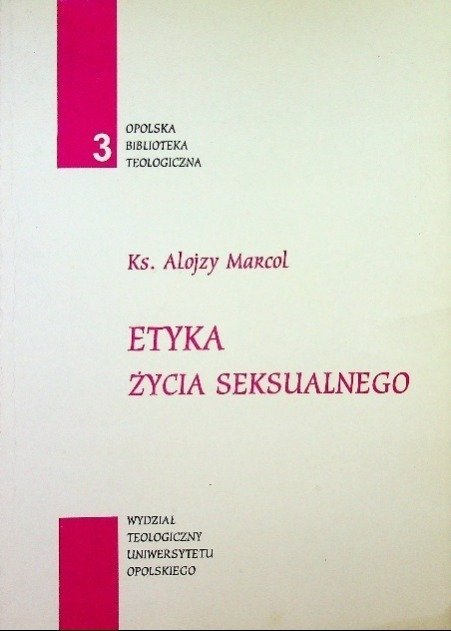 Etyka życia seksualnego - W opisie | Książka w Empik